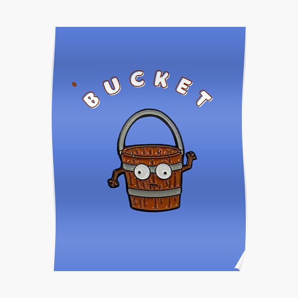 "Bucket oversimplified design is a simple modern design." Poster for ...