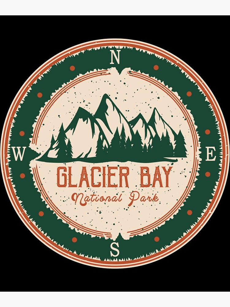 "glacier bay national park retro compas sign " Poster for Sale by ...