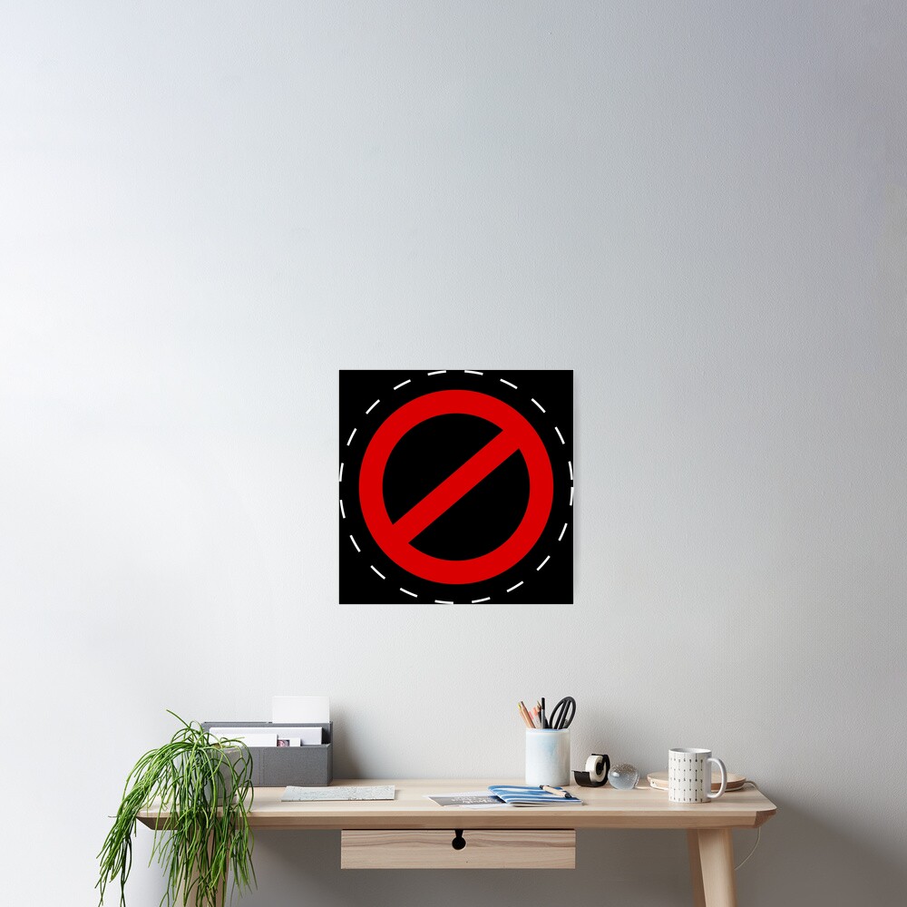 "No Entry Sign Prohibited Not Allowed" Poster for Sale by RMelissart ...