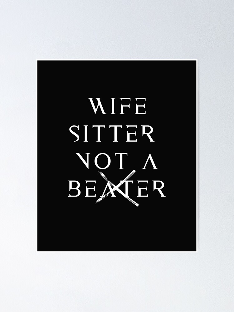 " not a wife beater color simple,wife" Poster for Sale by oumaki ...