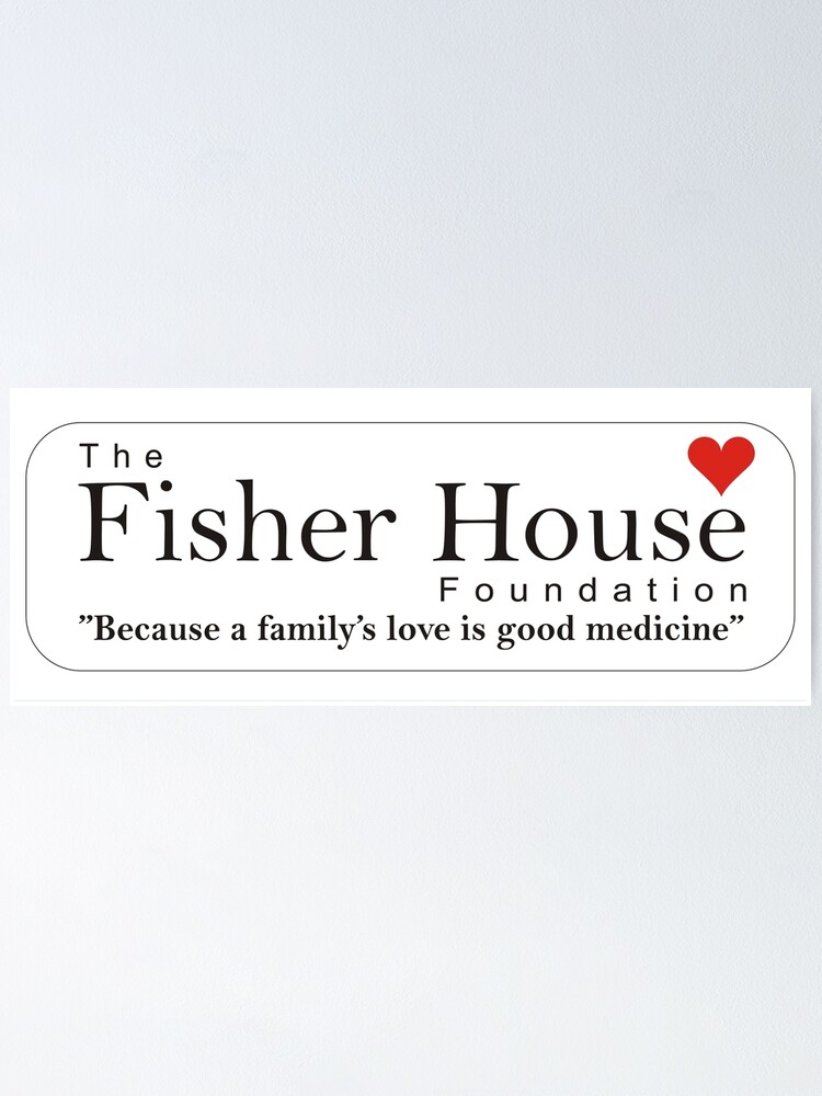 "The Fisher House Foundation" Poster by xorbah | Redbubble