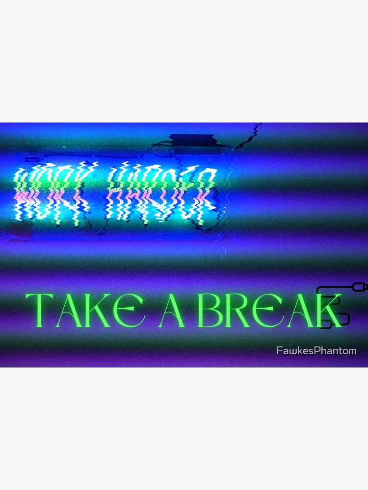 "Work Harder/Take A Break" Sticker for Sale by FawkesPhantom | Redbubble