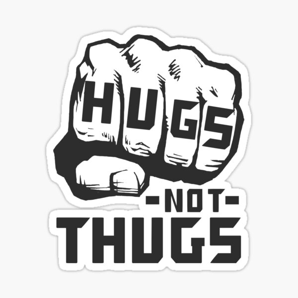 "Hugs Not Thugs Peace And Love " Sticker for Sale by JackCurtis1991 ...
