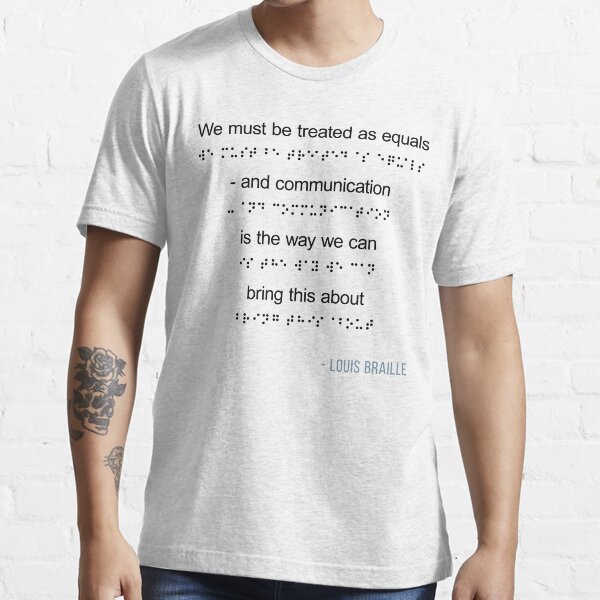 "Louis Braille Quote on Communication Text" T-shirt for Sale by ...