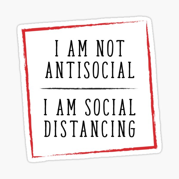 "İm not antisocial " Sticker for Sale by Designed1990 | Redbubble