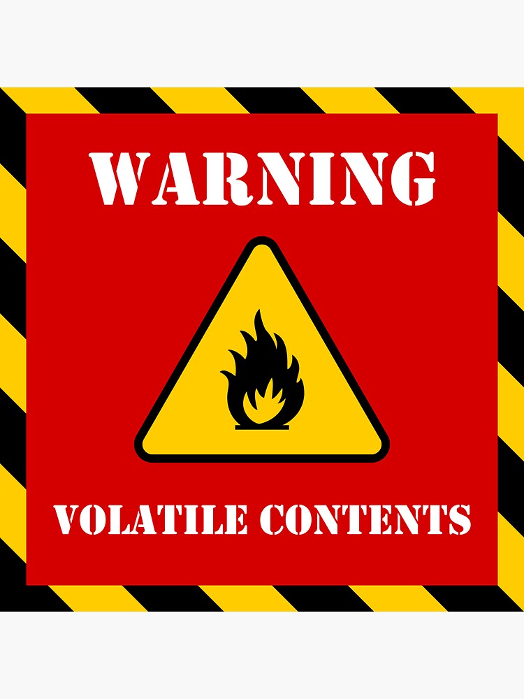 "Warning Volatile Contents Sign" Sticker for Sale by NistaDesign ...