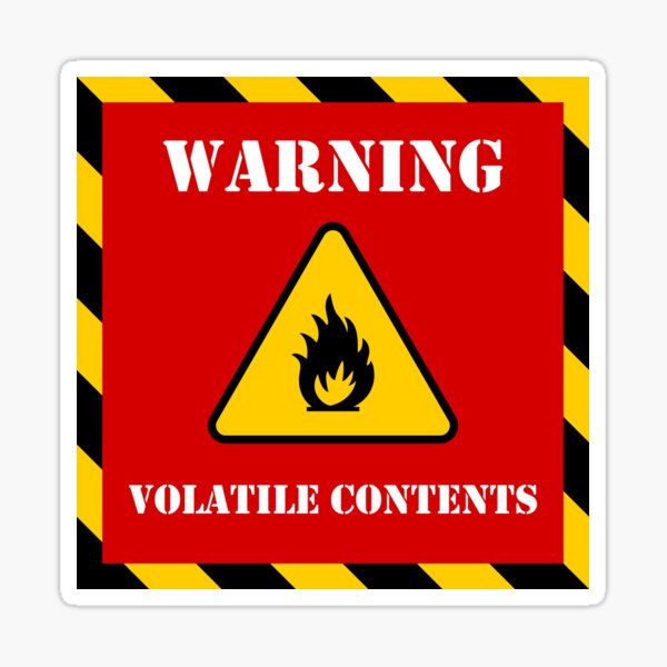 "Warning Volatile Contents Sign" Sticker for Sale by NistaDesign ...
