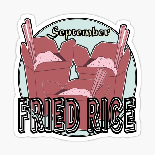 "NATIONAL FRIED RICE DAY" Sticker for Sale by OurTrendyStuff | Redbubble