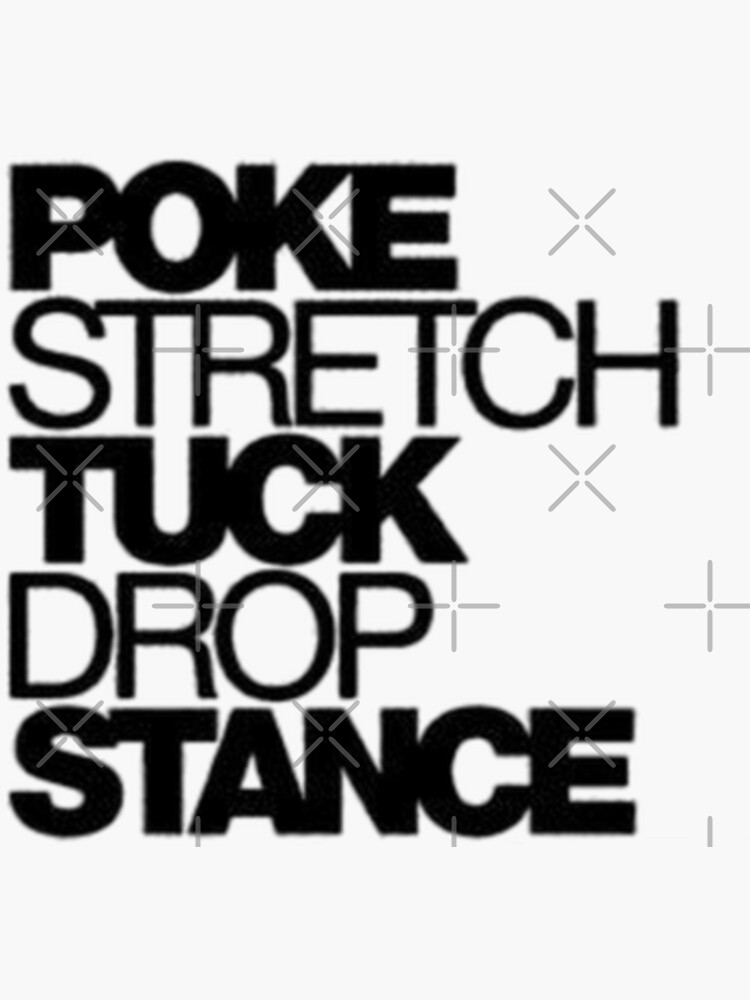 "POKE STRETCH TUCK DROP STANCE" Sticker for Sale by krimow35 | Redbubble