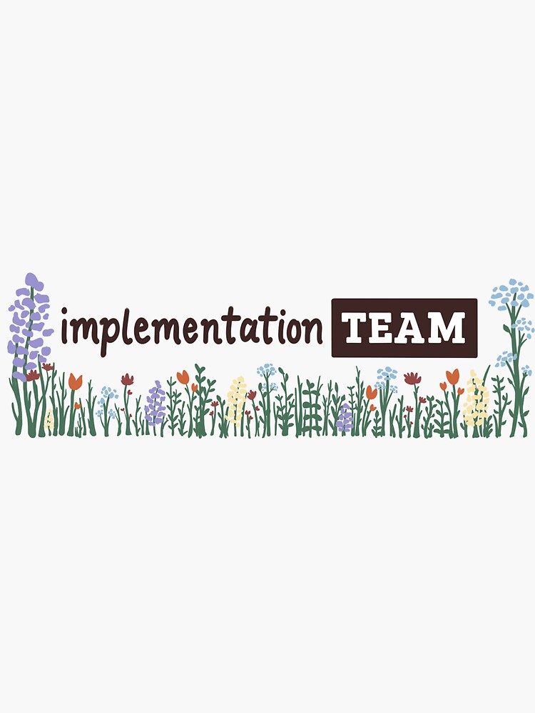 "Implementation Team Logo" Sticker for Sale by jennaa-ep | Redbubble