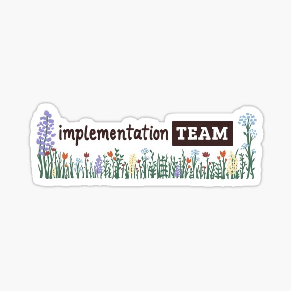 "Implementation Team Logo" Sticker for Sale by jennaa-ep | Redbubble