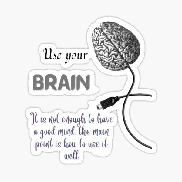 Use Your Brain Brain Design Sticker For Sale By Arteartz Redbubble