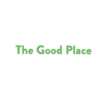 "The Good Place Title Card" Sticker for Sale by DigitalRedesign | Redbubble