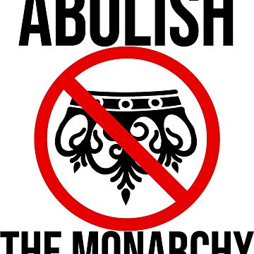 "anti monarchy - Abolish the monarchy - Too Cool For British Rule ...