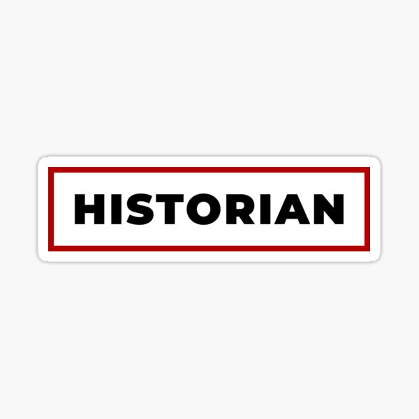 "Historian with red frame" Sticker for Sale by SVPOD | Redbubble