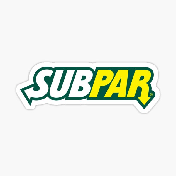 "Subpar - Funny Fast Food Chain Parody" Sticker for Sale by ...