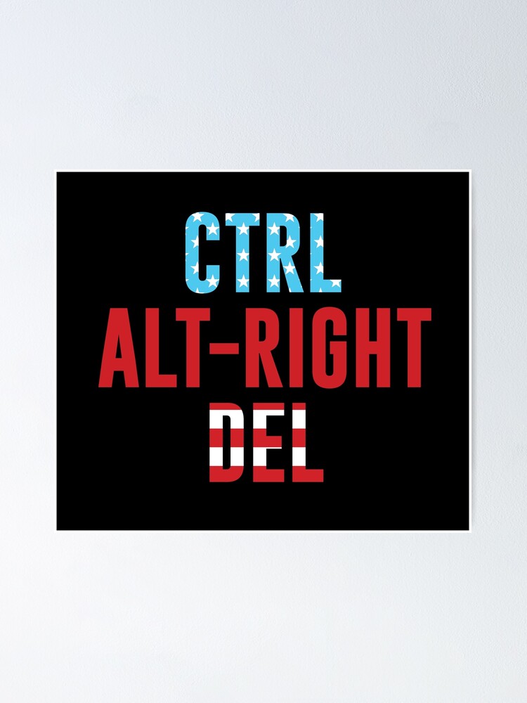 "CTRL ALT-RIGHT DEL" Poster for Sale by kjanedesigns | Redbubble