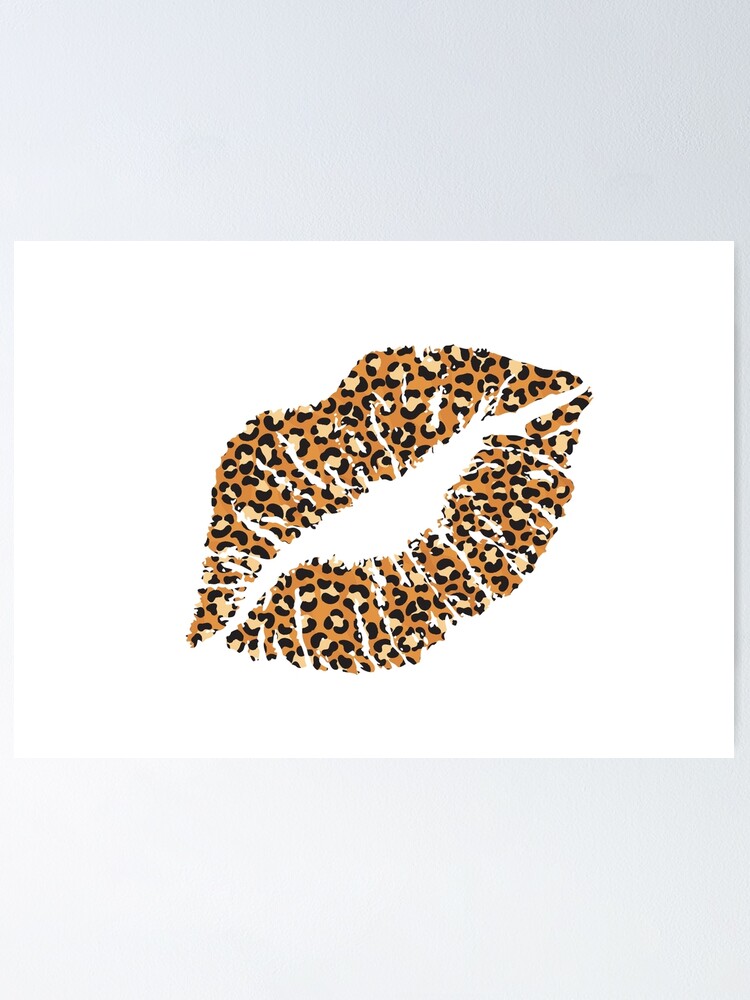 "Leopard lips, kiss" Poster for Sale by Stylish-Print | Redbubble