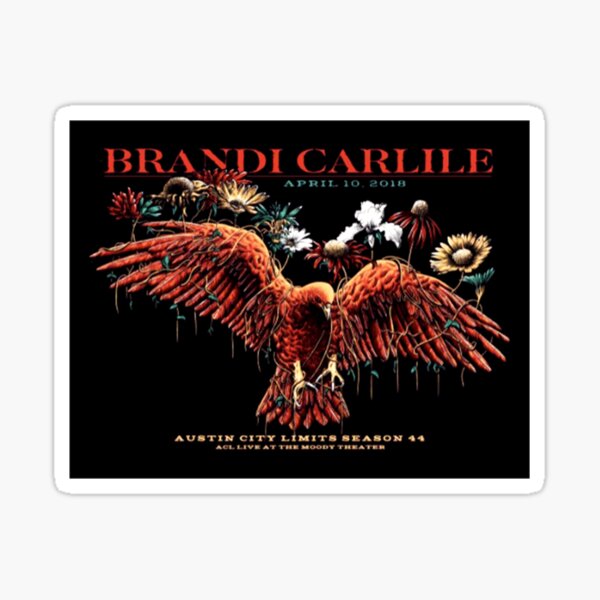 "Brandi Carlile - Eagle Art austin, " Sticker for Sale by DouglasBells ...