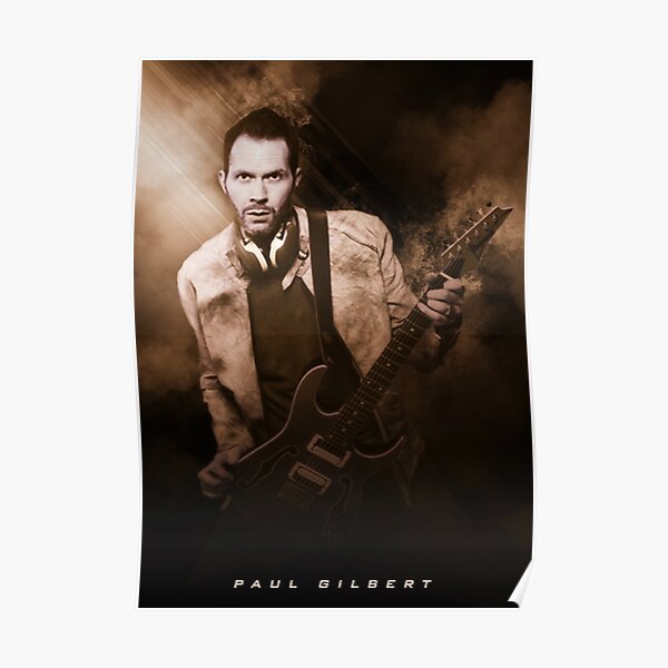 "Paul Gilbert" Poster for Sale by fidiart | Redbubble