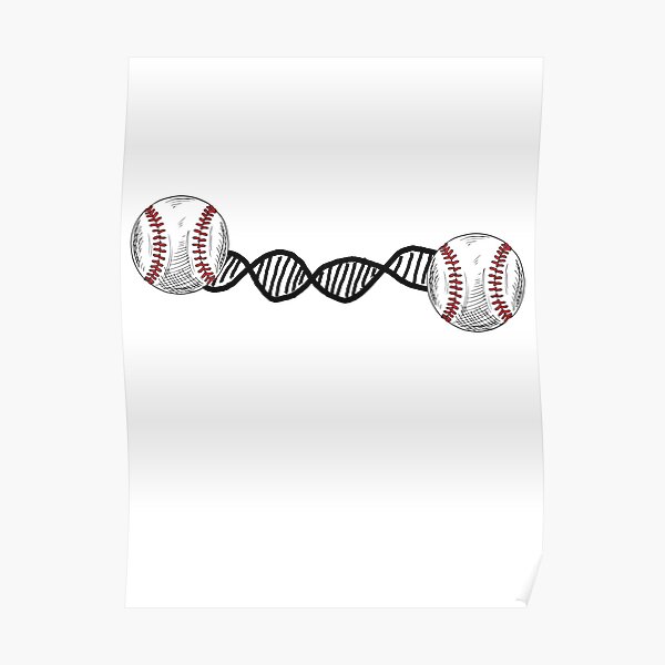 "Baseball DNA" Poster for Sale by TubularTees | Redbubble