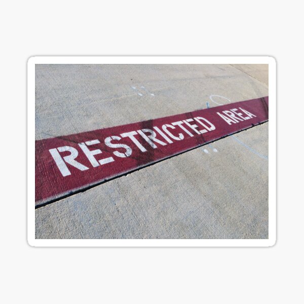 Restricted Area Stickers | Redbubble