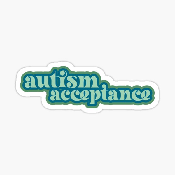 "Autism Acceptance" Sticker for Sale by petrichorart | Redbubble