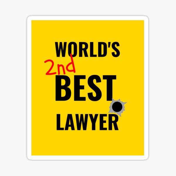 "world's 2nd best lawyer " Sticker for Sale by JoachinArt | Redbubble