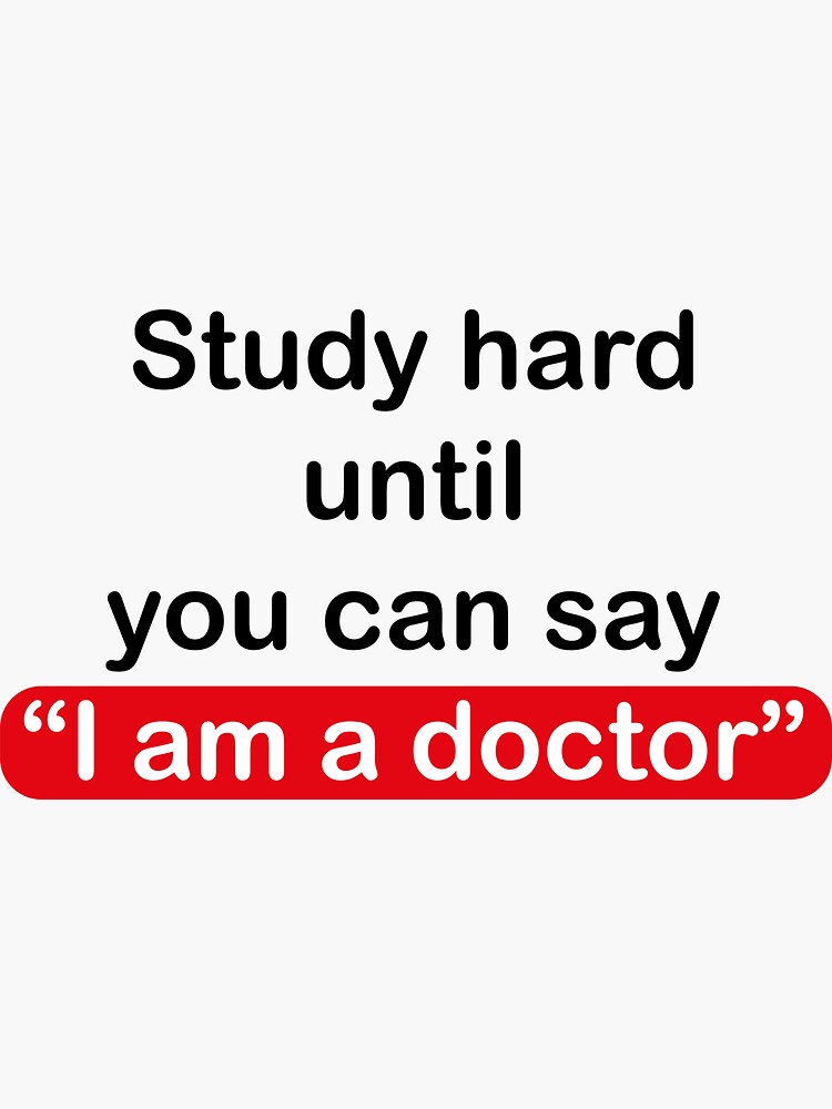 "motivational medical quote" Sticker for Sale by Nidhal3 | Redbubble