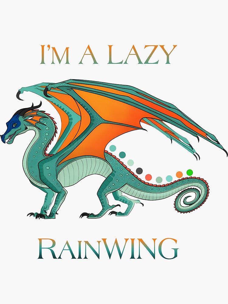 "Wings Of Fire I'm A Lazy rainwing" Sticker for Sale by AlwineSeidel ...