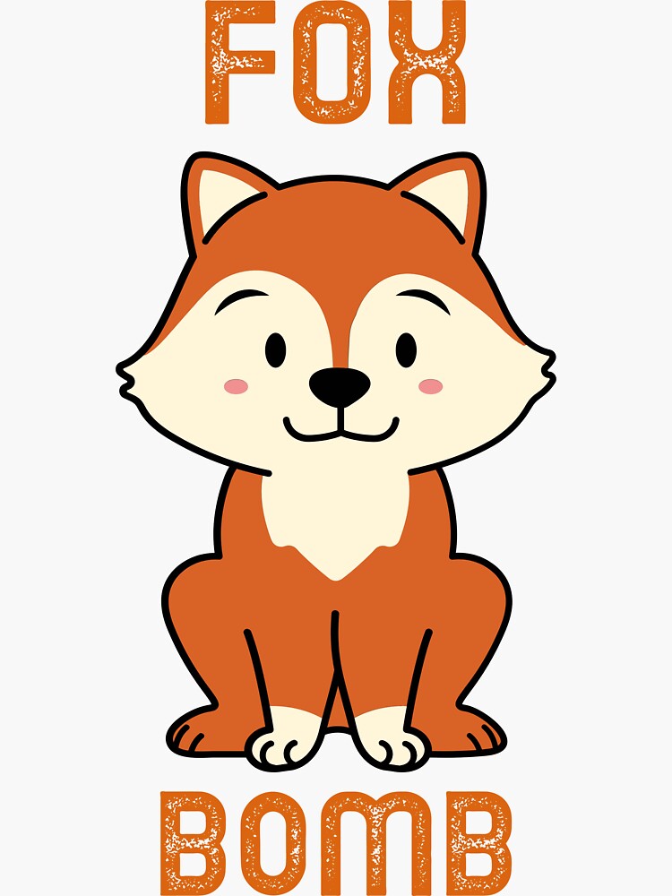 "Fox Bomb" Sticker for Sale by nona003 | Redbubble