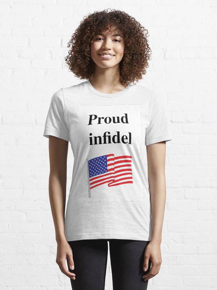"Proud infidel" T-shirt for Sale by LAltright | Redbubble | infidel t ...