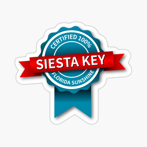 "Siesta Key, Florida - Certified Florida Sunshine" Sticker for Sale by ...