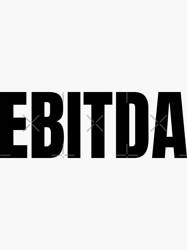"ebitda" Sticker for Sale by TomorrowQuotes | Redbubble
