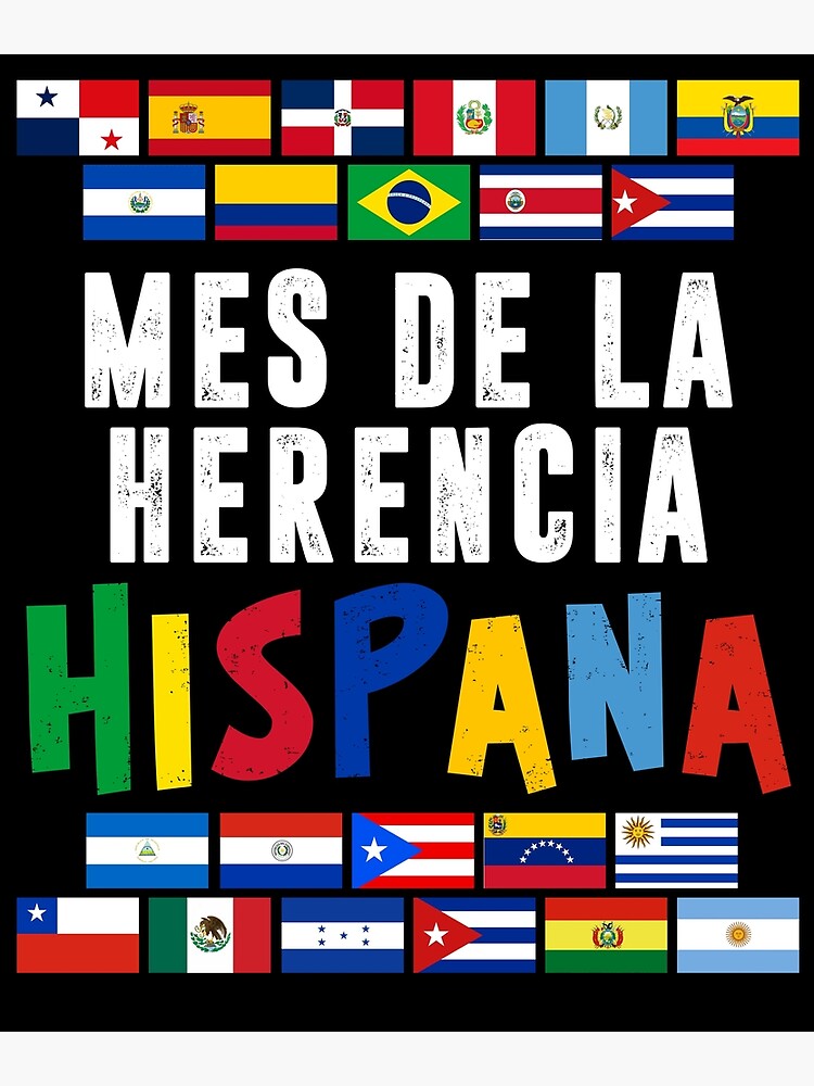 "Hispanic Heritage Month Mes De La Herencia Hispana Flags" Poster for ...