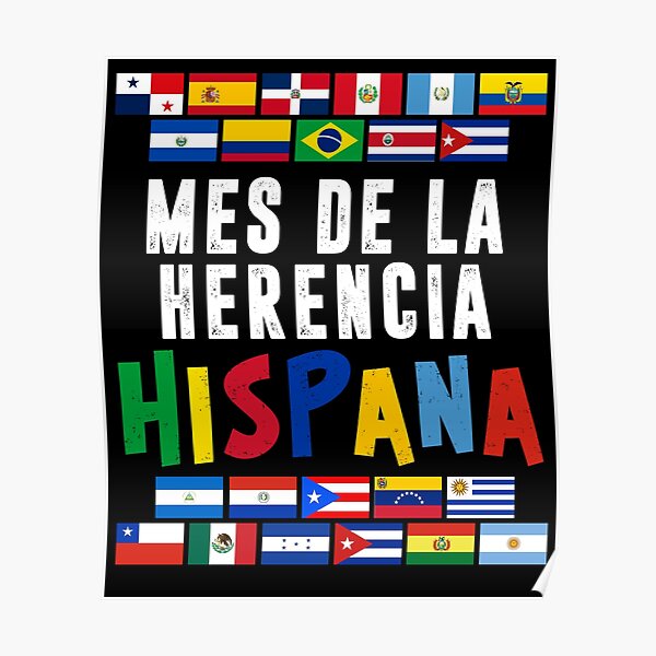 "Hispanic Heritage Month Mes De La Herencia Hispana Flags" Poster for ...