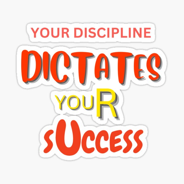 "be discipline" Sticker for Sale by Galaxy8999 | Redbubble
