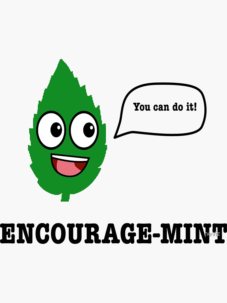 "Encourage Mint - Pun design" Sticker by neviz | Redbubble
