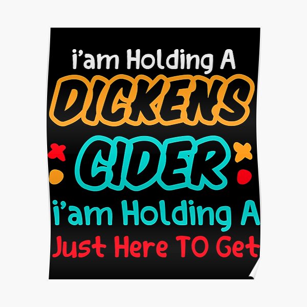 "Dickens Cider " Poster for Sale by ErtelCreationz | Redbubble