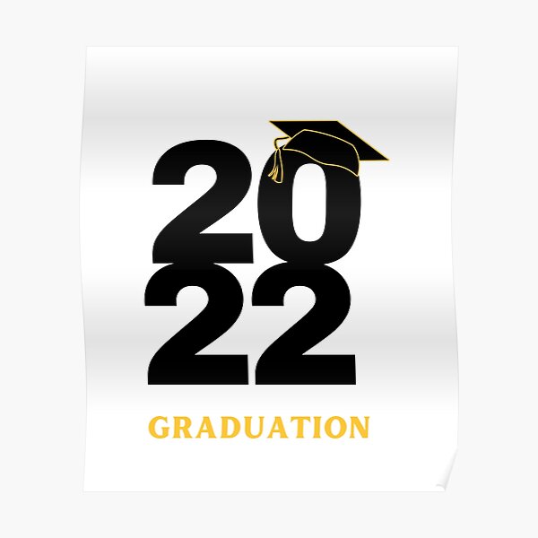 "graducation 2022 complete graducated" Poster for Sale by AdanaAqeel ...