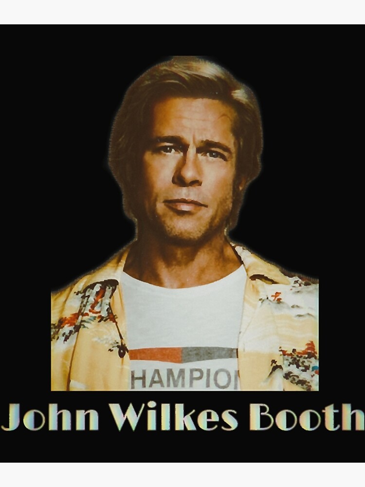 Póster «Cliff Booth como John Wilkes Booth» de Edencomback | Redbubble