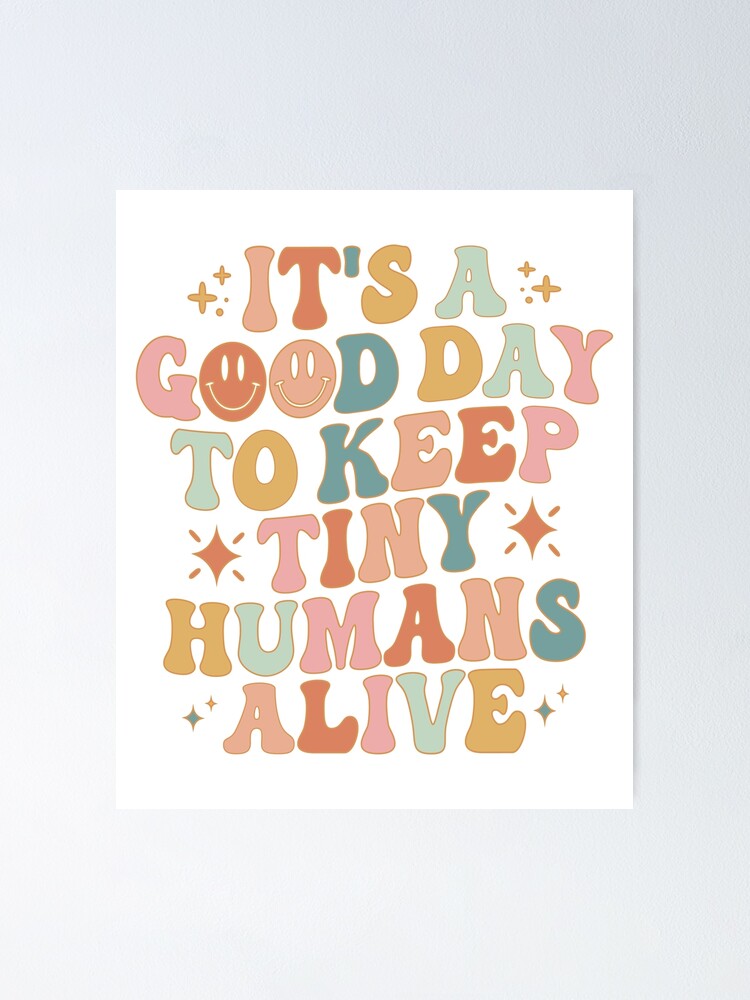 "Its A Good Day To Keep Tiny Humans Alive, Nicu Nurse Gift, Neonatal ...