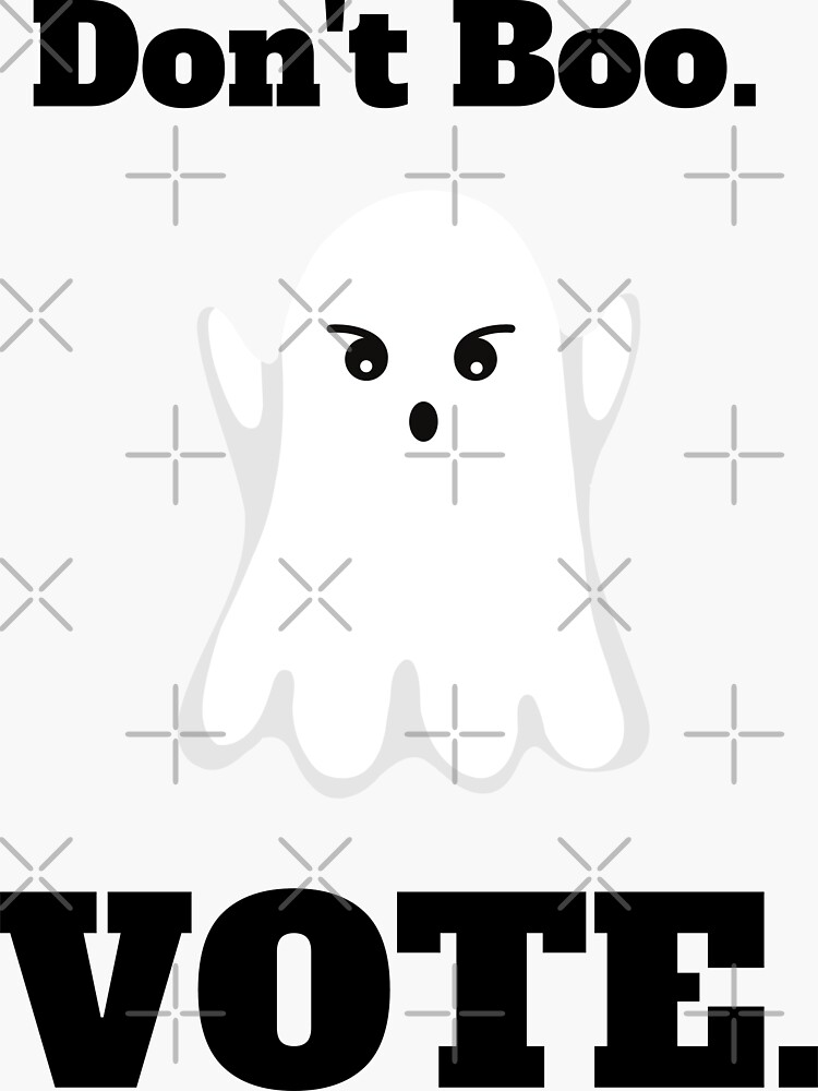 "Don’t Boo. Vote." Sticker for Sale by Marvett-World | Redbubble