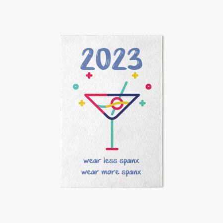 "Happy New Year Funny Memes- Wear less spanx wear more spanx" Art Board ...