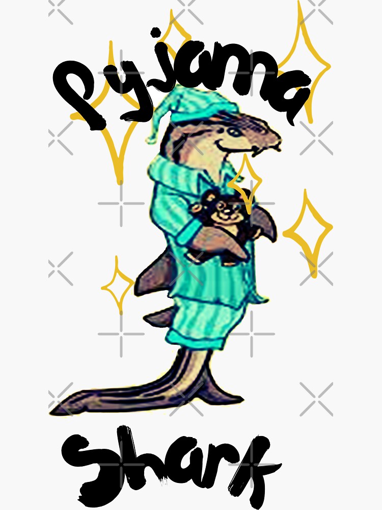"Pyjama shark" Sticker for Sale by CaliforniaDi | Redbubble
