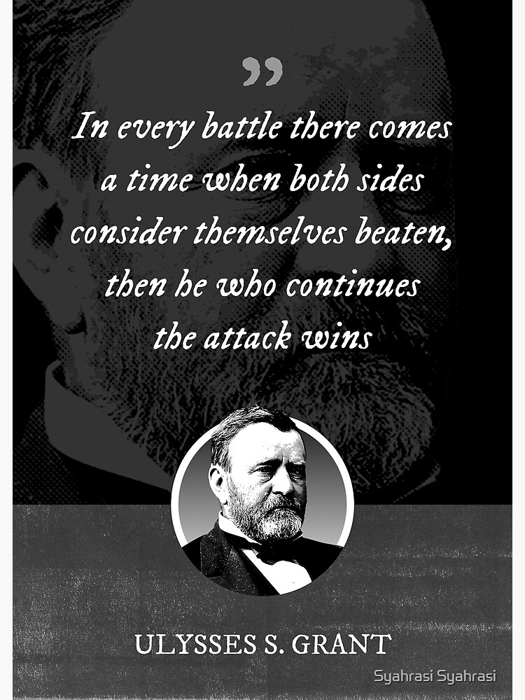 Ulysses S. Grant - In Every Battle Premium Matte Vertical Posters sold ...