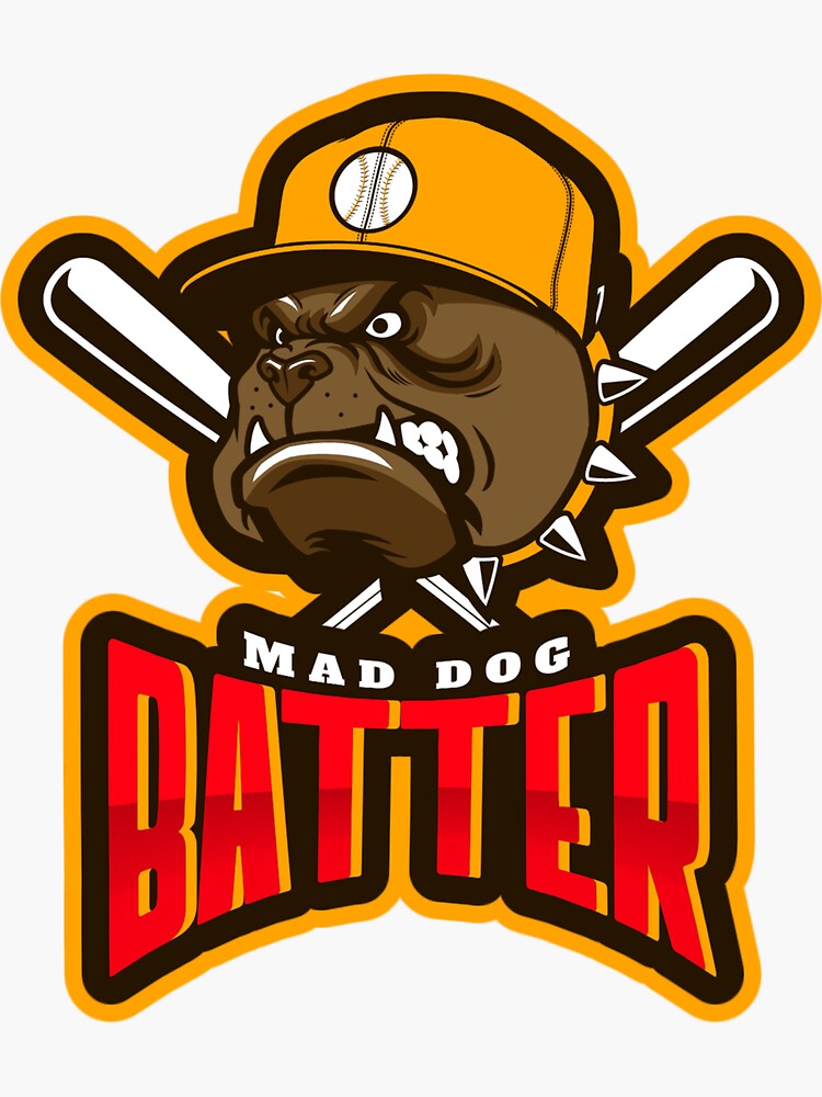 "THE MAD DOG BATTER" Sticker for Sale by MJ96-PRO | Redbubble