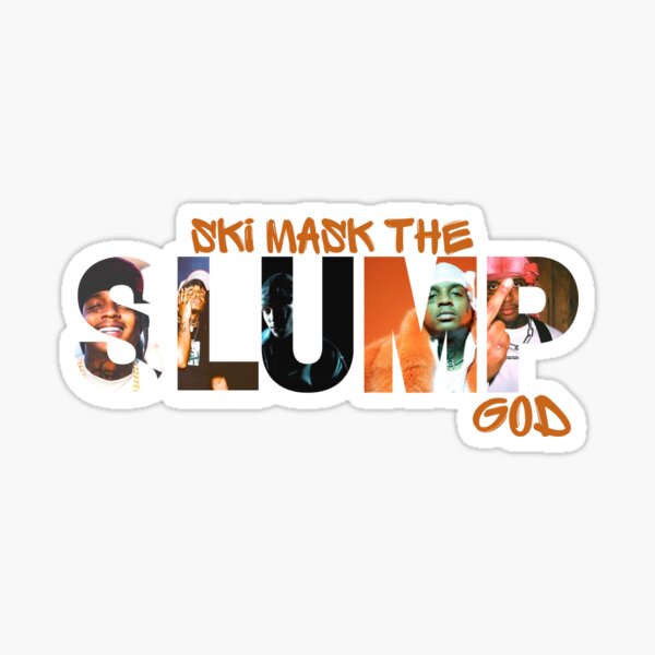 "Ski Mask the Slump God shirt and sticker | Ski Mask the Slump God ...