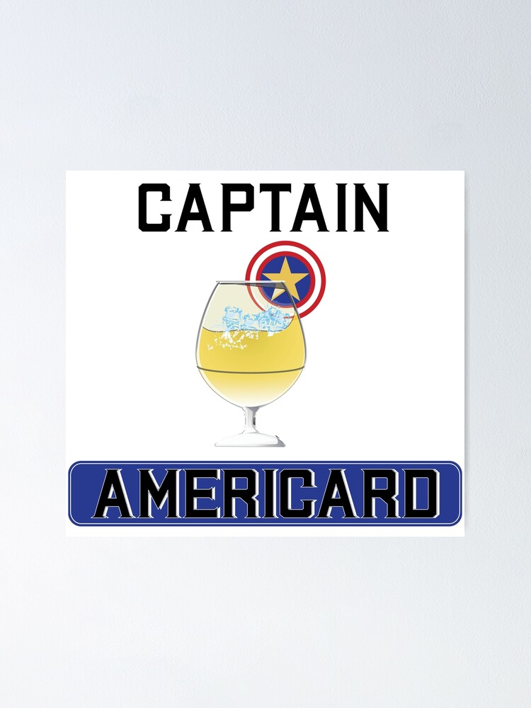 "Captain Americard Humor Fun dad aperitif" Poster for Sale by ...