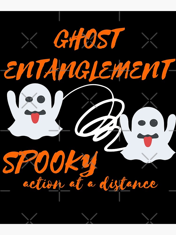 "Ghost Entanglement" Poster for Sale by ArtisPrints | Redbubble